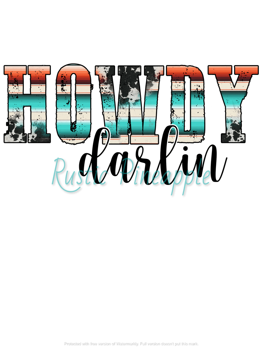 Howdy Darlin T-Shirt Transfer – Rustic Pineapple